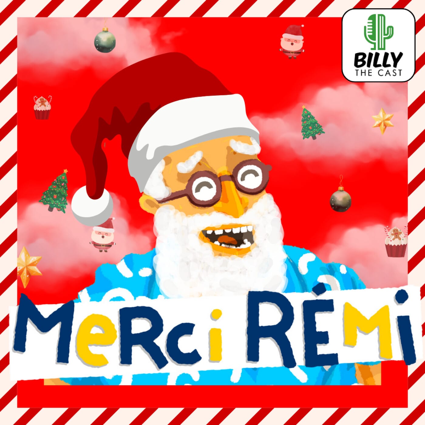 Merci Rémi! - Podcast - Billy the Cast